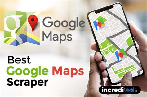 5 Best Google Maps Scraper Tools in 2025 - Increditools