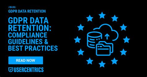 Gdpr Data Retention Compliance Guidelines And Best Practices