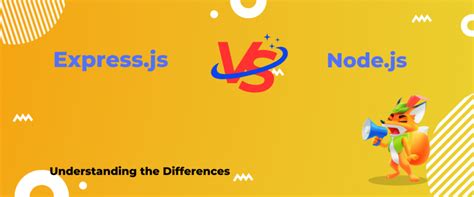 Nodejs Vs Expressjs Comparing Performance And Functionality