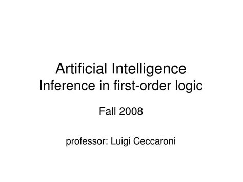 ppt artificial intelligence inference in first order logic powerpoint