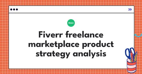 Fiverr Product Teardown Analysis Marketplace Strategy Nextsprints