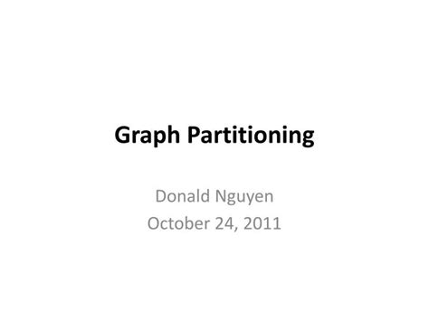Ppt Graph Partitioning Powerpoint Presentation Free Download Id