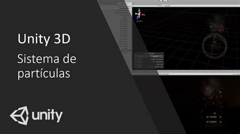Unity 3d Aula 7 Sistema De Partículas Youtube