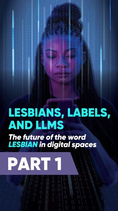 Joahnna Marie H On Linkedin Part 1 Lesbians Labels And Llms