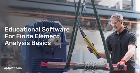 Educational Software For Finite Element Analysis Basics