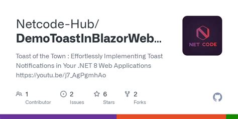 Github Netcode Hubdemotoastinblazorwebapp Toast Of The Town