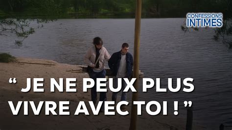 Je Ne Peux Pas Vivre Sans Toi Confessions Intimes Youtube