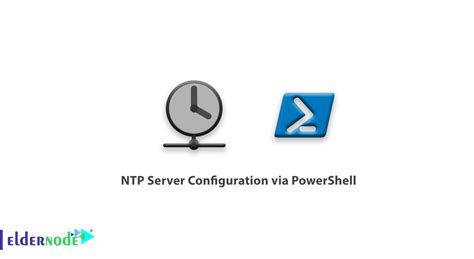 Tutorial Ntp Server Configuration Via Powershell