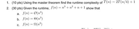 Solved Using The Master Theorem Find The Runtime Complexity Of Tn