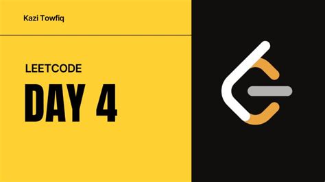 Day4 Of My Leetcode Problem Solving Journey Kazi Towfiq
