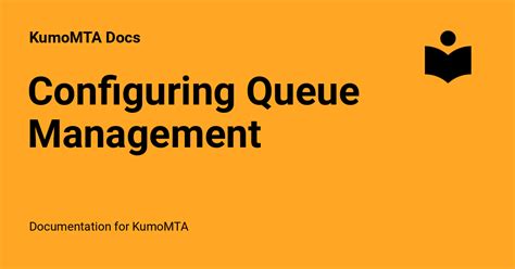 configuring queue management kumomta docs