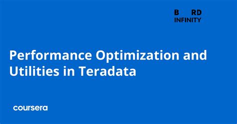 Master Performance Optimization And Utilities In Teradata Coursera