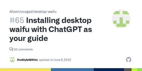 Installing Desktop Waifu With ChatGPT As Your Guide Issue 65 AlizerUncaged Desktop Waifu