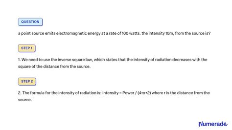 solved a point source emits electromagnetic energy at a rate of 100