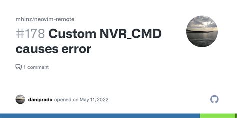 Custom Nvrcmd Causes Error · Issue 178 · Mhinzneovim Remote · Github