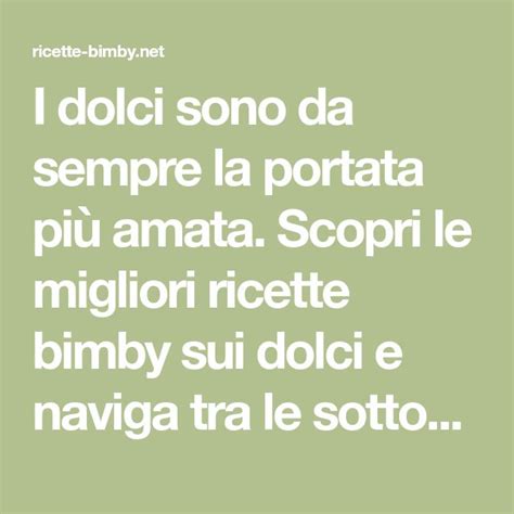 Dolci Bimby Dolci Ricette Bimby