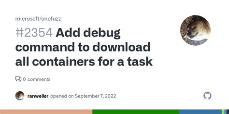 Add Debug Command To Download All Containers For A Task · Issue 2354
