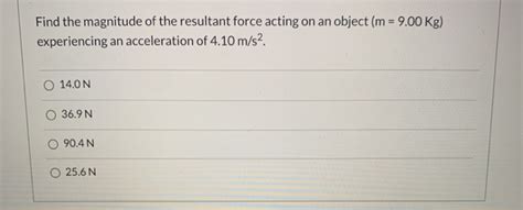 Solved Find The Magnitude Of The Resultant Force Acting On