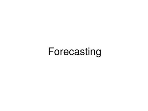 Ppt Forecasting Powerpoint Presentation Free Download Id 4244601