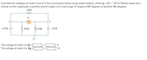 solved calculate the voltages at nodes 1 and 2 in the