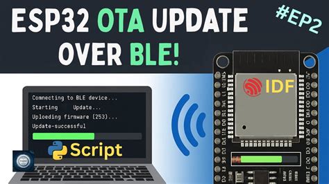 secure your esp32 with ble ota rollback crash proof firmware updates