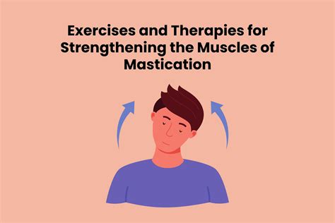 Exercises And Therapies For Strengthening The Muscles Of Mastication By Nahush Gowda Medium