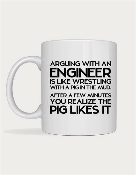 Engineer Mug Arguing With An Engineer