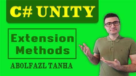 Extension Methods In C Unity Youtube