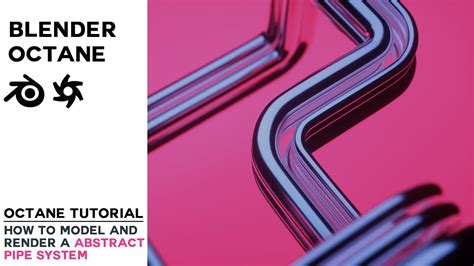 Blender Octane Tutorial How To Model And Render A Abstract Pipe System In Blender Octane Youtube