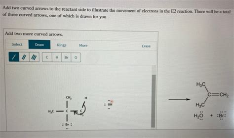 Solved Add Curved Arrows To The Reactant Side Of The Sy