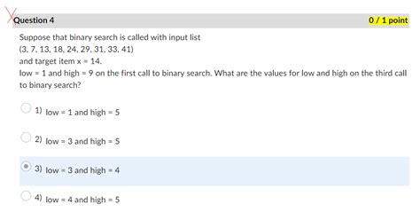 Solved Suppose That Binary Search Is Called With Input List Chegg Com