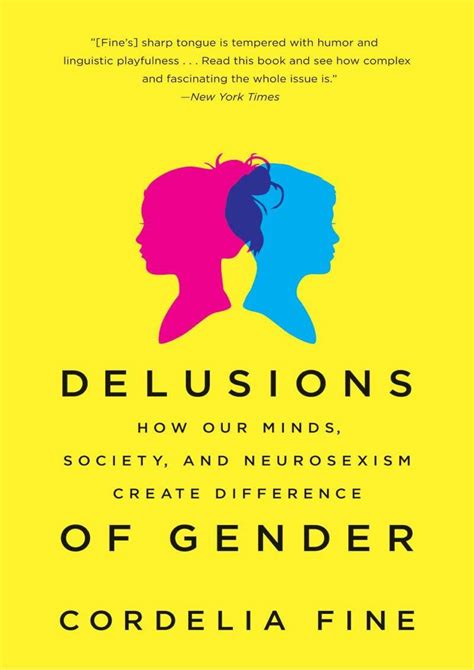 Bradly Read Delusions Of Gender How Our Minds Society And Neurosexism