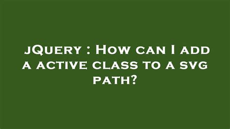 Jquery How Can I Add A Active Class To A Svg Path Youtube