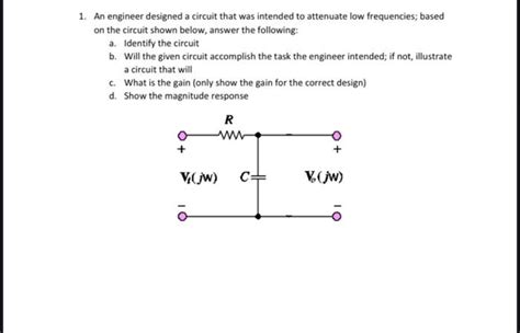 1 an engineer designed a circuit that was intended