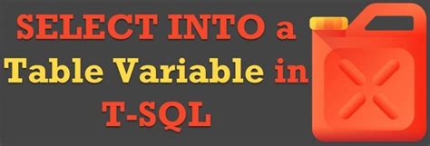 Sql Server Select Into A Table Variable In T Sql Sql Authority With Pinal Dave