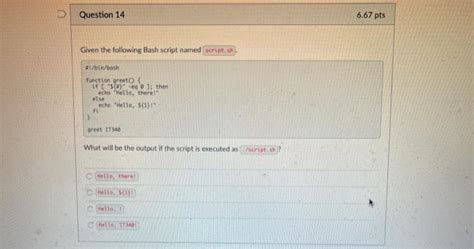 Solved Question 12 667 Pts Given The Following Bash Script