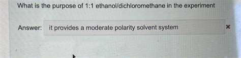What Is The Purpose Of 1 1 ﻿ethanol Dichloromethane