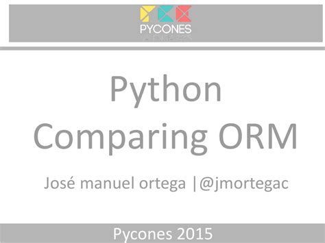 python comparing orm speaker deck