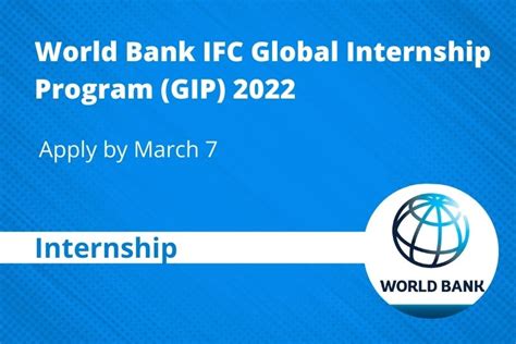 World Bank Ifc Global Internship Program Gip 2022 Apply By March 7 Noticebard Home
