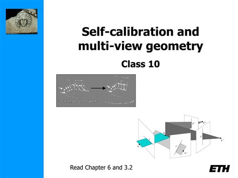 Ppt Self Calibration And Multi View Geometry Class 10 Powerpoint Presentation Id 8924580
