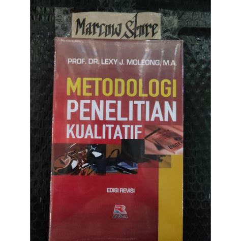 Jual Metodologi Penelitian Kualitatif Lexy J Moleong Shopee Indonesia