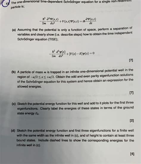 Solved 10 The One Dimensional Time Dependent Schrödinger