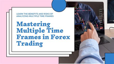 Mastering Forex Essential Tips For Multiple Time Frame Analysis Youtube