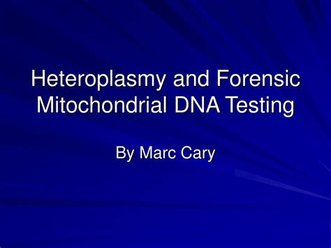 Mitochondrial Dna Forensics Mitochondrial Dna Forensics