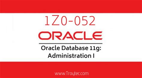 1z0 052 Exam Oracle Database 11g Administration I