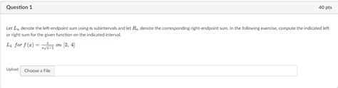 Solved Let L N Denote The Left Endpoint Sum Usi
