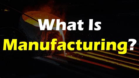 Manufacturing Meaning