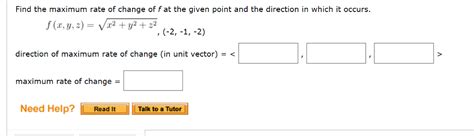 Solved Find The Maximum Rate Of Change Of F At The Given Chegg Com