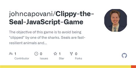 Github Johncapovaniclippy The Seal Javascript Game The Objective Of