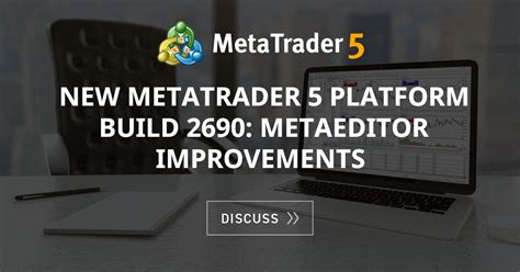 New Metatrader 5 Platform Build 2690 Metaeditor Improvements Free